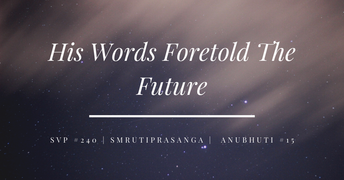 His words foretold the future - Shreepad Seva Mandal Blog